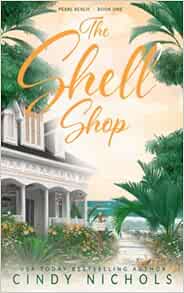 The Shell Shop (Pearl Beach): Nichols, Cindy: 9798849775951: Amazon.com ...