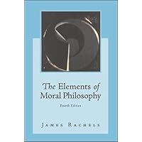 Amazon.com: The Elements of Moral Philosophy: 9780078038242: Rachels ...