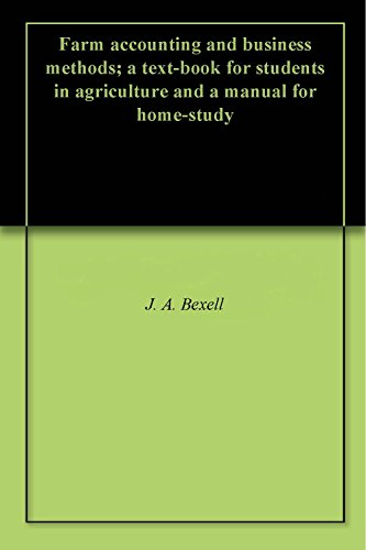 Farm accounting and business methods; a text-book for students in ...