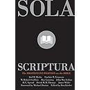 Amazon.com: Sola Scriptura: The Protestant Position on the Bible ...