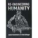 Re-Engineering Humanity: Brett Frischmann, Evan Selinger: 9781107147096 ...