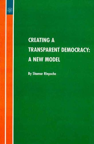 Creating a Transparent Democracy: Shamar Rinpoche: 9788178223100: Books ...