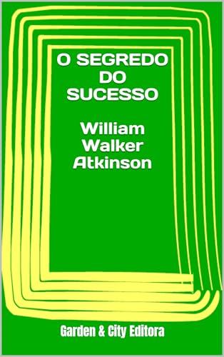 O SEGREDO DO SUCESSO [The Secret of Success] (traduzido) - eBook ...