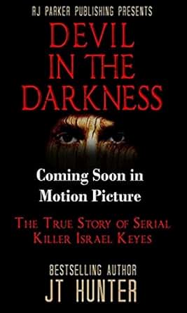 Amazon.com: Devil in The Darkness: True Story of Serial Killer ISRAEL KEYES (Movie Tie-In) eBook ...