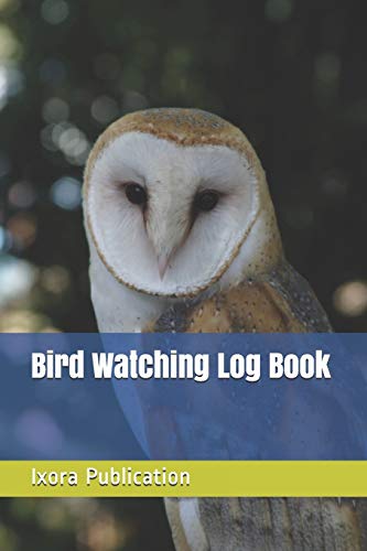 Bird Watching Log Book: Bird Watching Worksheet, Bird Life List, Best ...