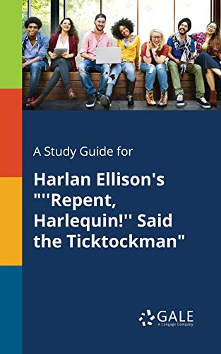 Amazon.com: A Study Guide for Harlan Ellison's "''Repent, Harlequin ...