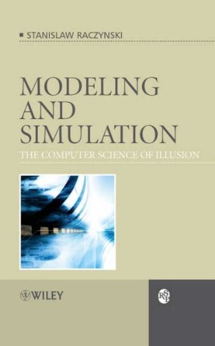 Modeling And Simulation: Computer Science of Illusion (Computer ...