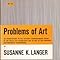 Problems of Art: Susanne K. Langer: Amazon.com: Books
