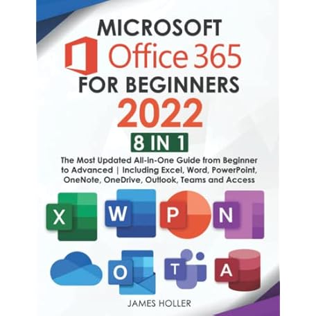 Mua Microsoft Office 365 for Beginners 2022: [8 in 1] The Most Updated All-in-One Guide from ...