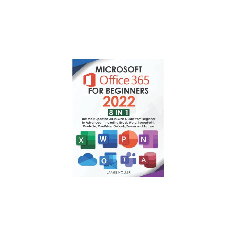Buy Microsoft Office 365 for Beginners 2022: [8 in 1] The Most Updated ...