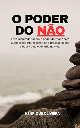 O Poder Do NÃO - eBook, Resumo, Ler Online e PDF - por Oliveira, Henrique