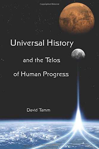 Universal History and the Telos of Human Progress: How History is Made ...