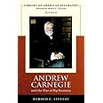 Andrew Carnegie and the Rise of Big Business: Livesay, Harold ...