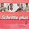 Schritte plus 2: Deutsch als Fremdsprache / Kursbuch + Arbeitsbuch mit ...