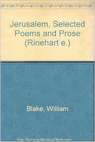 Jerusalem, selected poems, and prose (Rinehart editions, 140): Blake ...