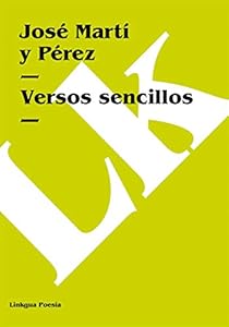 Analisis Literario De Los Versos Sencillos De Jose Marti - 爱达荷州立大学中国学生学者联谊会