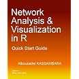 Network Analysis and Visualization in R: Quick Start Guide: Kassambara ...