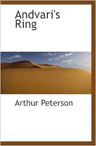 Andvari's Ring: Arthur Peterson: 9781110403936: Amazon.com: Books