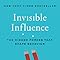 Invisible Influence: The Hidden Forces that Shape Behavior: Berger ...