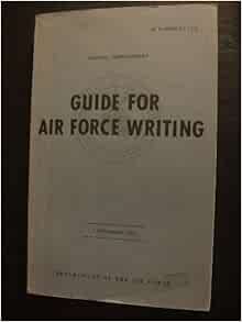 Guide for Air Force Writing, Writing Improvement, 1 November 1973 ...