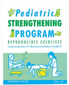 Pediatric Strengthening Program: Reproducible Exercises: 9780761643487 ...