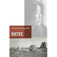 Amazon.com: Dictee: 9780520261297: Cha, Theresa Hak Kyung: Books