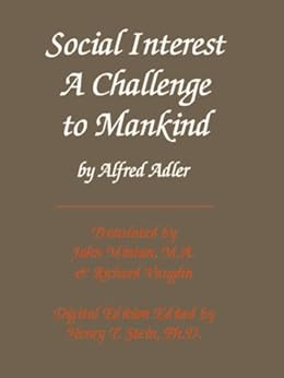 Social Interest: A Challenge to Mankind - Kindle edition by Alfred ...