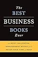 The 100 Best Business Books of All Time: What They Say, Why They Matter ...