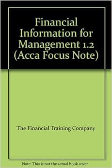 Acca Part 1: Paper 1.2 - Financial Information for Management: Focus ...