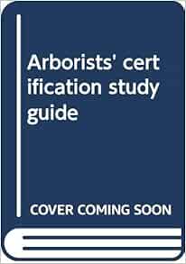 Arborists' certification study guide: Lilly, Sharon J: Amazon.com: Books