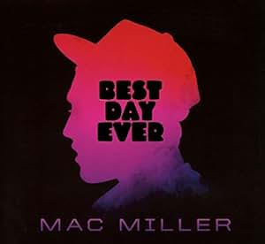 Mac Miller - Best Day Ever [2 LP] - Amazon.com Music