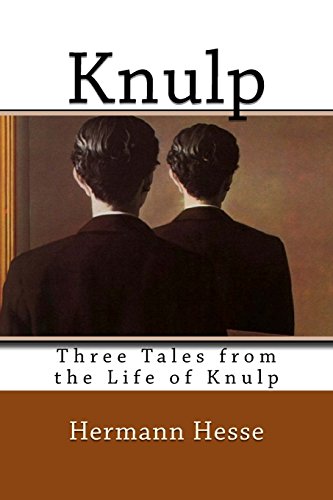 Knulp: Three Tales from the Life of Knulp: Hesse, Hermann ...