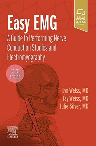 Easy EMG: A Guide to Performing Nerve Conduction Studies and ...