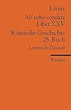 Ab urbe condita. Liber XXIII /Römische Geschichte. 23. Buch Der Zweite ...