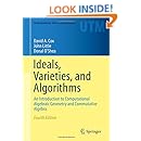 Ideals, Varieties, and Algorithms: An Introduction to Computational Algebraic Geometry and ...