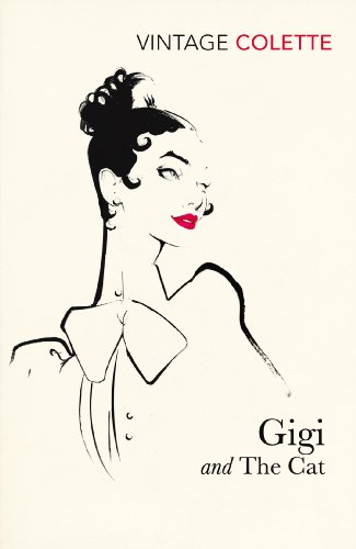 Gigi and the Cat (Vintage Classics): COLETTE: 9780099422754: Amazon.com ...
