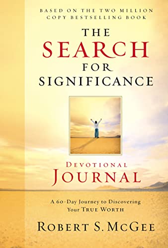The Search for Significance Devotional Journal: A 60-day Journey to ...