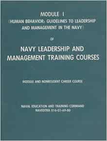 Navy Leadership and Management Training Course, Module 1 (Human ...