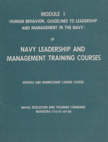 Navy Leadership and Management Training Course, Module 1 (Human ...