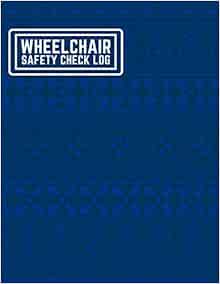 Wheelchair Safety Check Log: Daily Routine Inspection, Safety ...