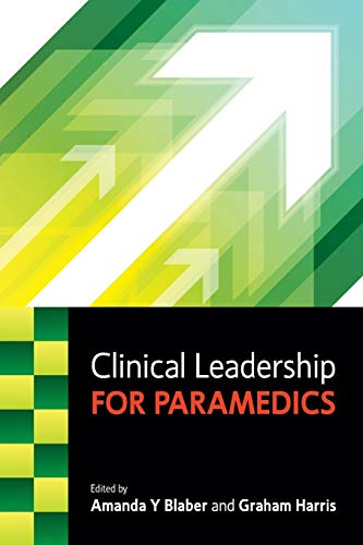 Clinical Leadership For Paramedics: 9780335263127: Medicine & Health ...