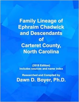Family Lineage of Ephraim Chadwick and Descendants of Carteret County ...