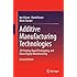 Additive Manufacturing Technologies: Rapid Prototyping to Direct ...