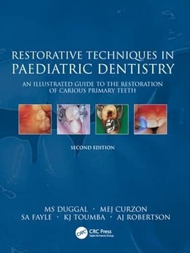 Restorative Techniques in Paediatric Dentistry: An Illustrated Guide to ...