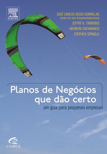 Planos de Negócios que Dão Certo PDF Stephen Spinelli, Jeffry Timmons ...