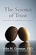 Amazon.com: The Science of Trust: Emotional Attunement for Couples (9780393705959): Gottman Ph.D ...