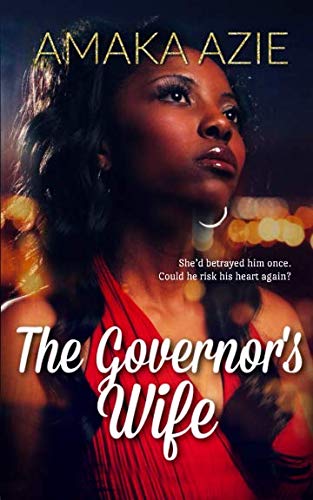 Amazon.com: The Governor's Wife (Abuja Friends): 9781731240316: Azie ...