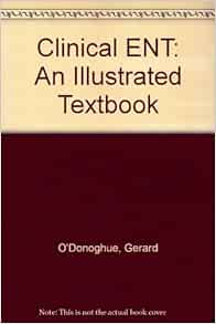 Clinical ENT: An Illustrated Textbook: 9780192622266: Medicine & Health ...
