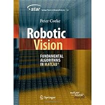 Robotics Vision And Control Fundamental Algorithms In MATLAB Springer Tracts In Advanced ...
