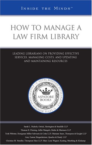 Amazon.com: How to Manage a Law Firm Library: Leading Librarians on ...
